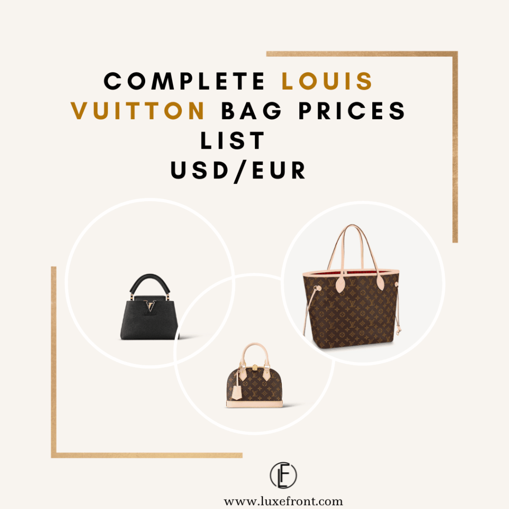 Louis Vuitton Bag Prices List & Potential January 2023 Price Increase ...